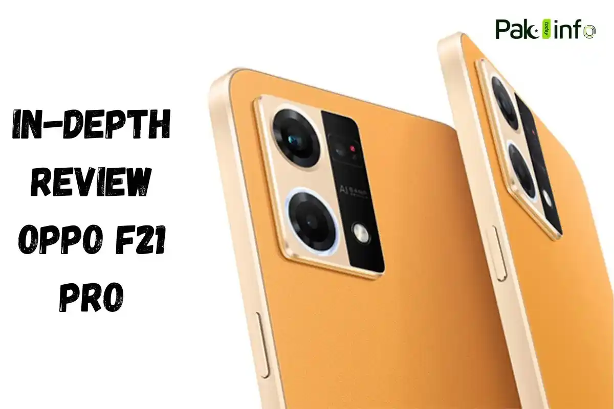 In-depth Review: Oppo F21 Pro